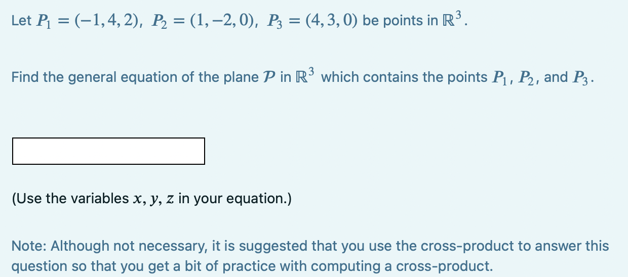 Solved Let P1=(−1,4,2),P2=(1,−2,0),P3=(4,3,0) be points in | Chegg.com