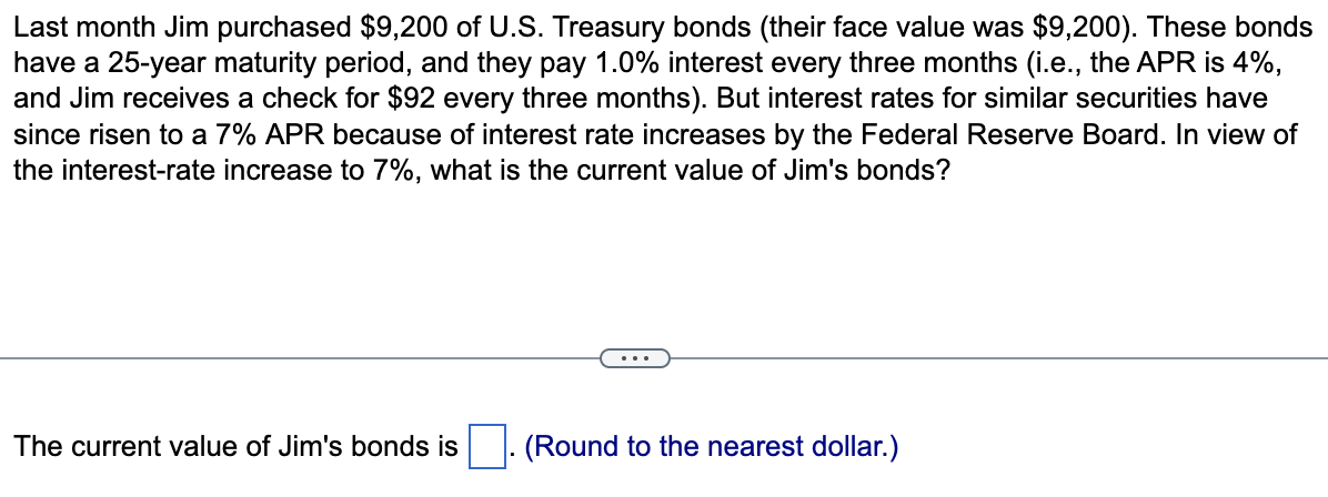 Solved Last month Jim purchased $9,200 of U.S. Treasury | Chegg.com