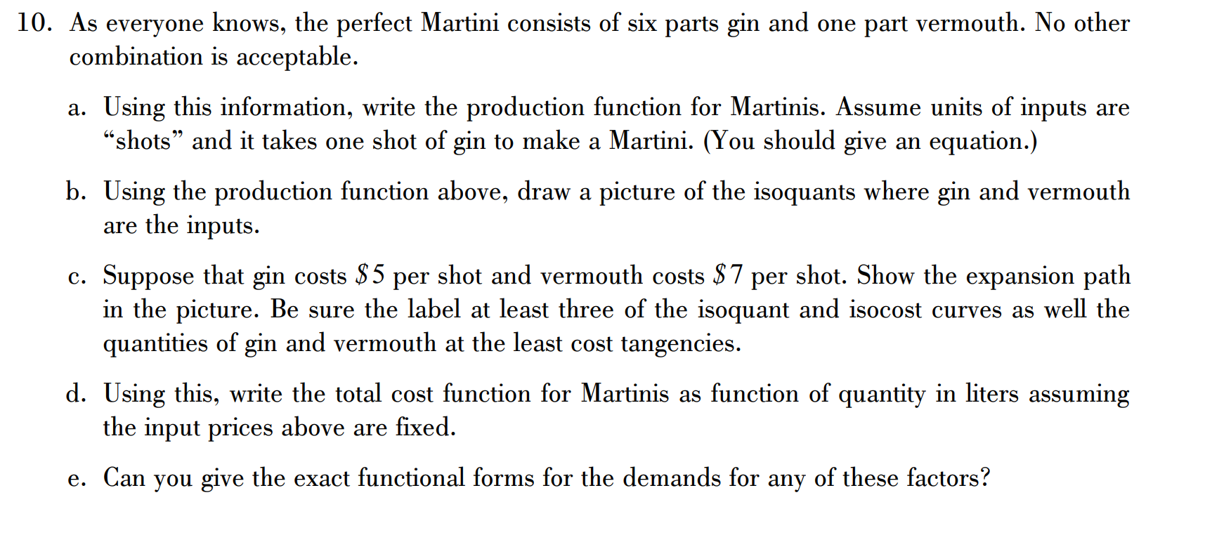 Solved 10. As everyone knows, the perfect Martini consists | Chegg.com