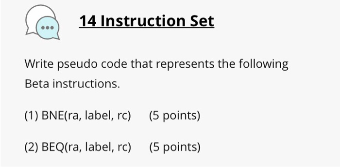 Solved 14 Instruction Set Write pseudo code that represents | Chegg.com