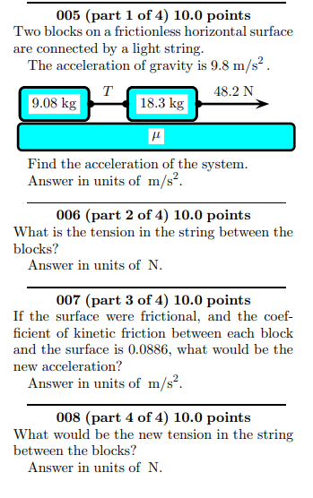 Solved 005 (part 1 of 4) 10.0 points Two blocks on a | Chegg.com