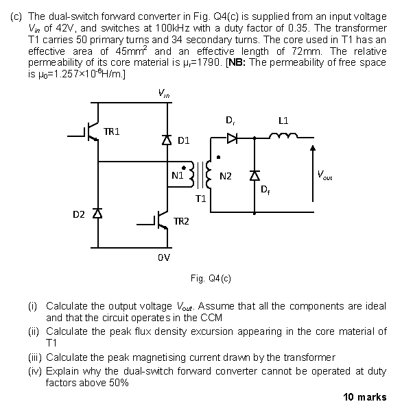Solved (c) The dual-switch forward converter in Fig. Q4(c) | Chegg.com