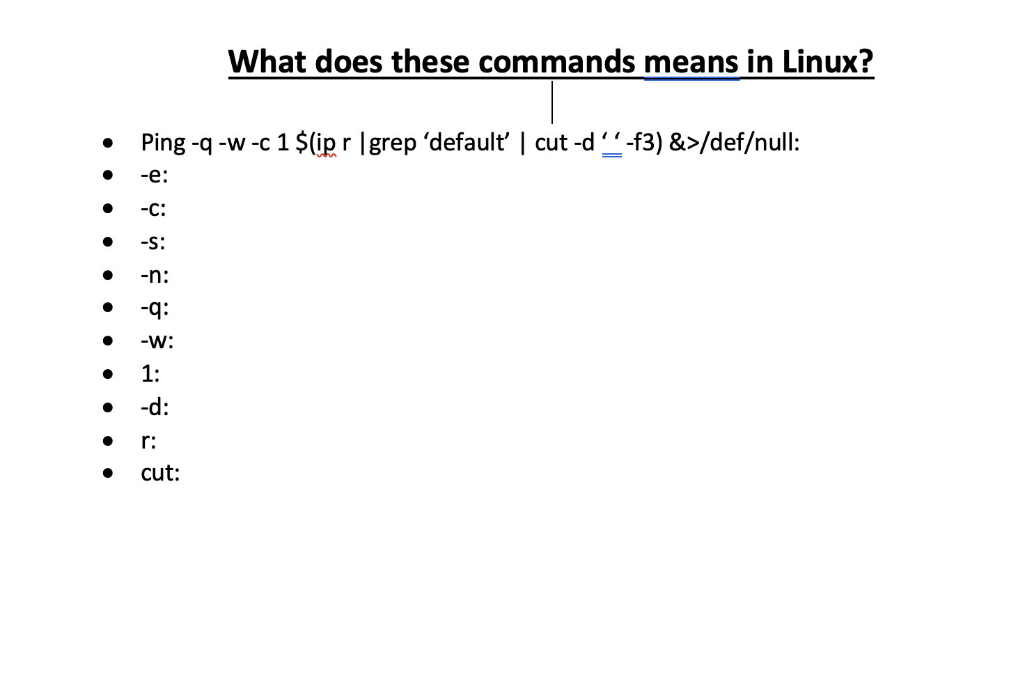 Solved - Ping -q -w -c 1$( ip r ∣ grep 'default' | cut | Chegg.com
