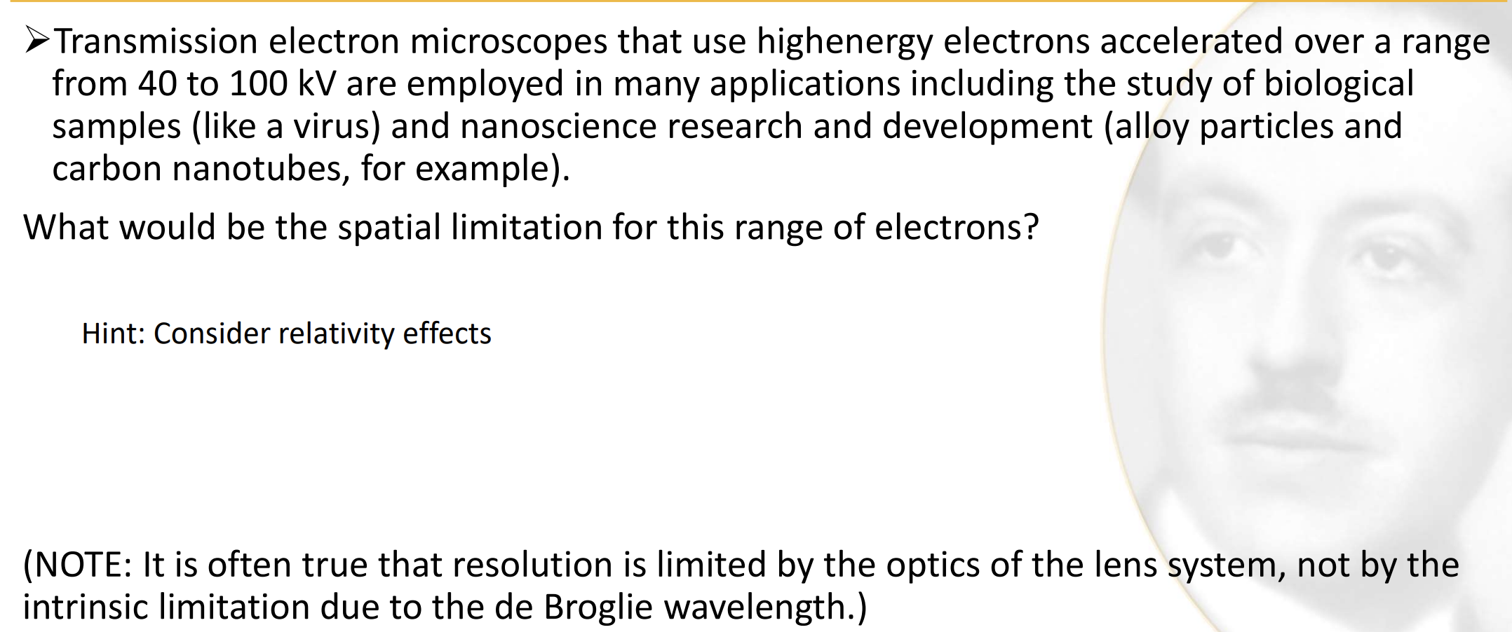 Solved Transmission electron microscopes that use highenergy | Chegg.com