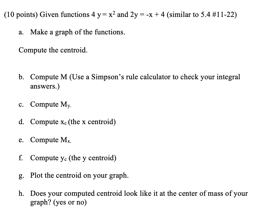 Solved 10 points) Given functions 4y=x2 and 2y=−x+4 (similar | Chegg.com