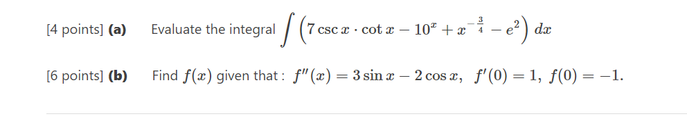 Solved [4 points] (a) Evaluate the integral / (7c 7 csc x. | Chegg.com