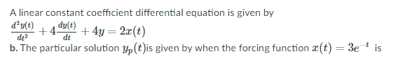 Solved A linear constant coefficient differential equation | Chegg.com