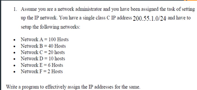 Solved 1. Assume you are a network administrator and you | Chegg.com