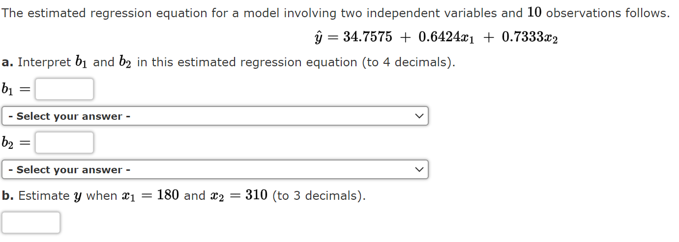 Solved The estimated regression equation for a model | Chegg.com