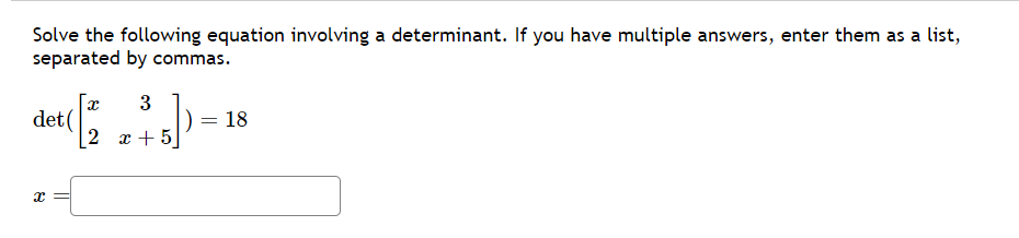 Solved Solve the following equation involving a determinant. | Chegg.com