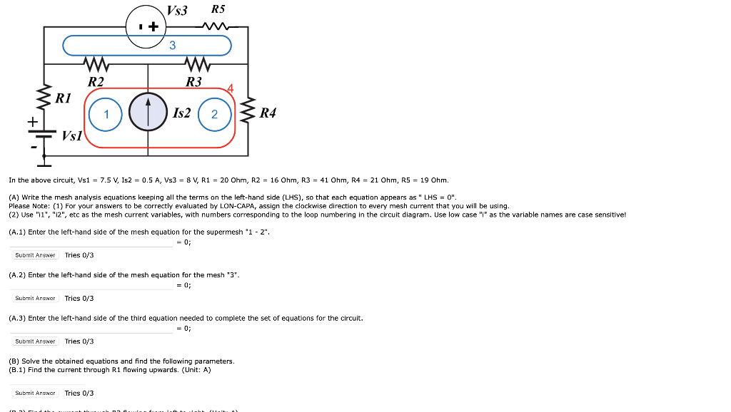 Solved Vs3 R5 1+ w R2 R3 R1 Is2 2) 3R4 + Vsi In the above | Chegg.com