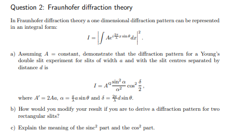 Solved Question 2: Fraunhofer diffraction theory In | Chegg.com