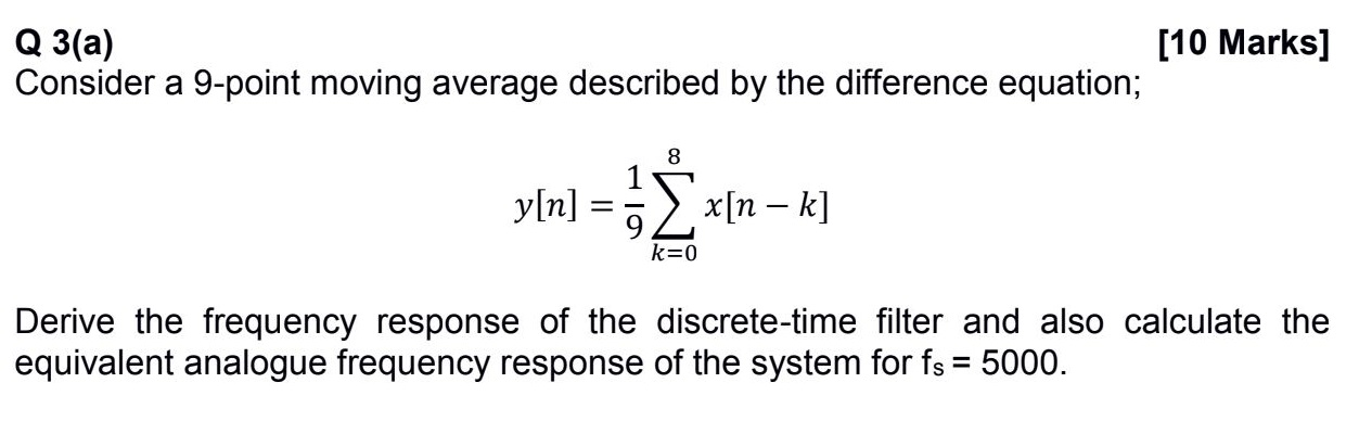 Solved Q 3(a) Consider a 9-point moving average described by | Chegg.com