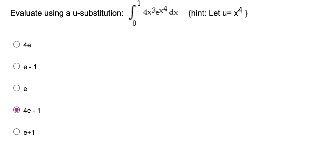 Solved Evaluate using a u-substitution: ∫014x3e4dx, {hint: | Chegg.com