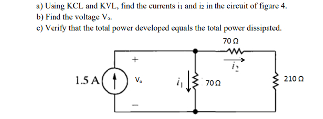 Solved a) ﻿Using KCL and KVL, ﻿find the currents i1 ﻿and i2 | Chegg.com