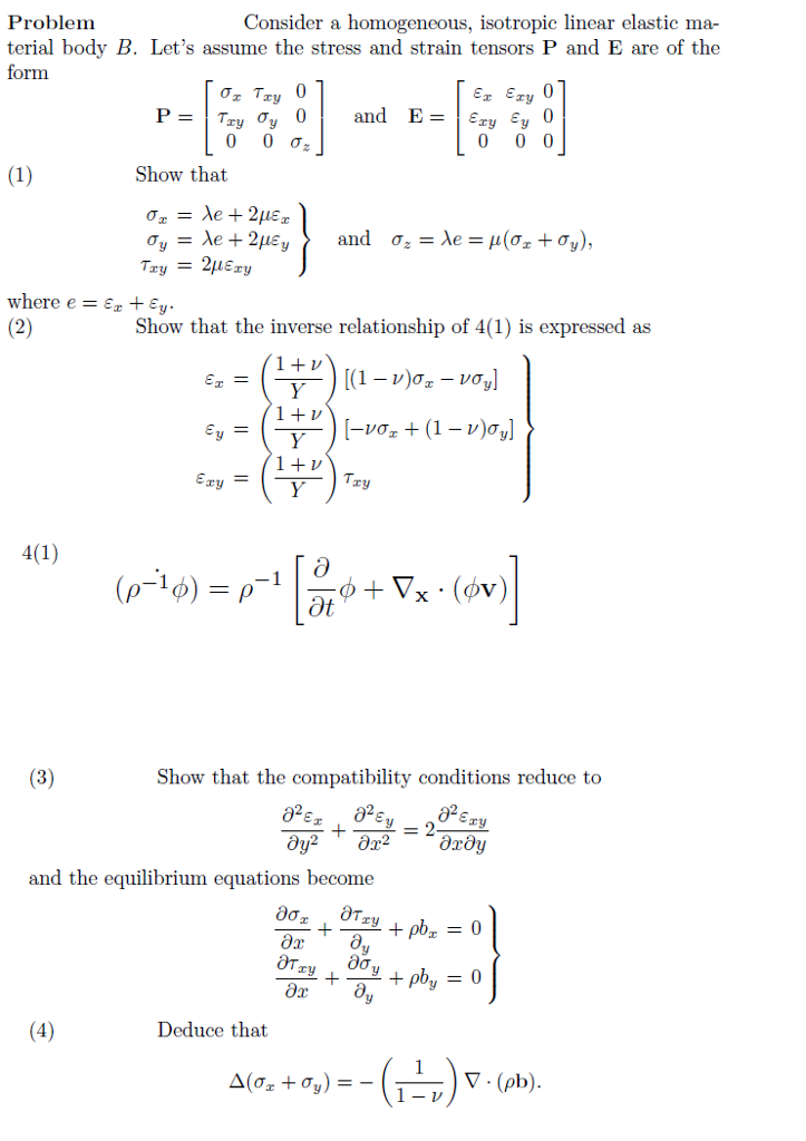 Solved Problem terial body B. Let's assume the stress and | Chegg.com