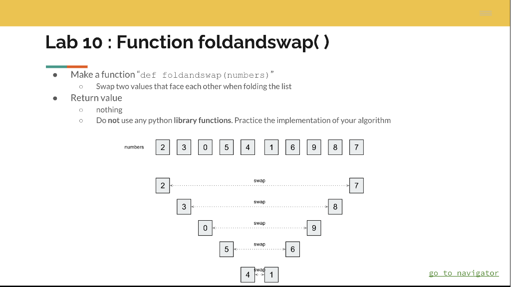 Solved - Make a function "def foldandswap (numbers)" - Swap | Chegg.com