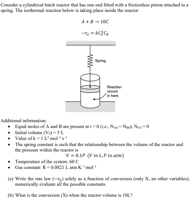 Solved Consider a cylindrical batch reactor that has one end | Chegg.com