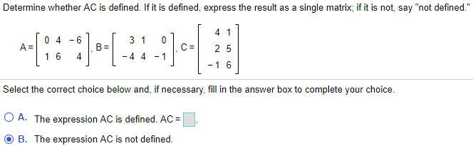 Solved Determine whether 3A - 4B is defined. If it is | Chegg.com