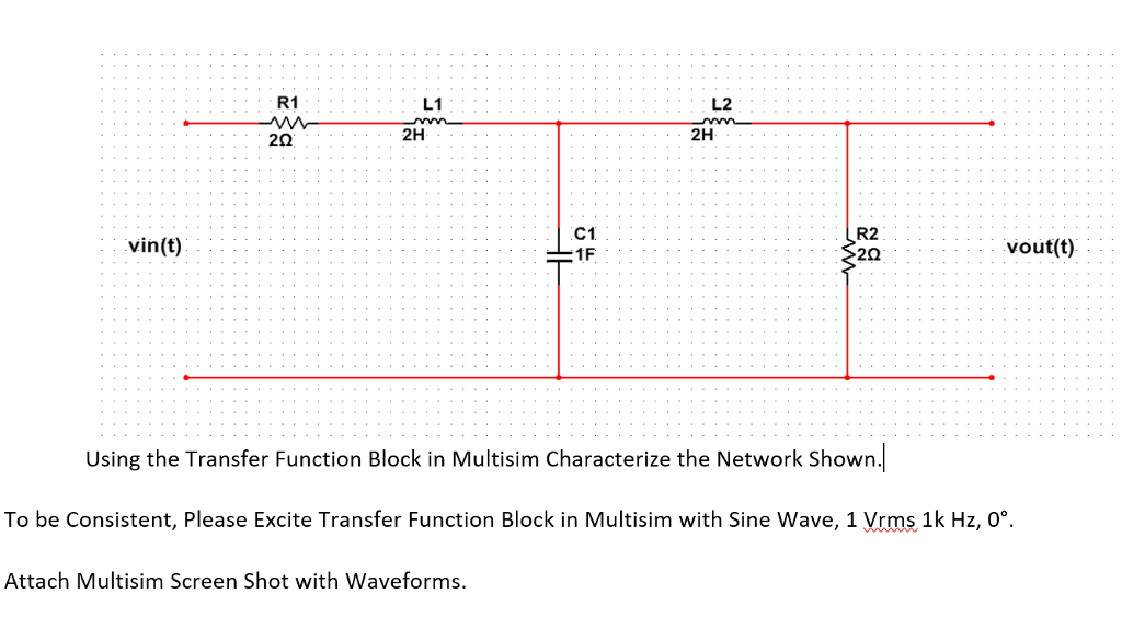Solved R1 L1 し2 2Ω 2H 2H vin(t) C1 1F R2 2Ω vout(t) Using | Chegg.com