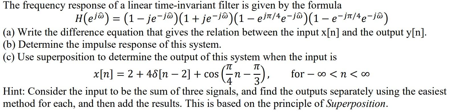 Solved The frequency response of a linear time-invariant | Chegg.com