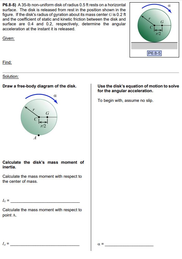 Solved P6.8-5) ﻿A 35-lb non-uniform disk of radius 0.5 ﻿ft | Chegg.com