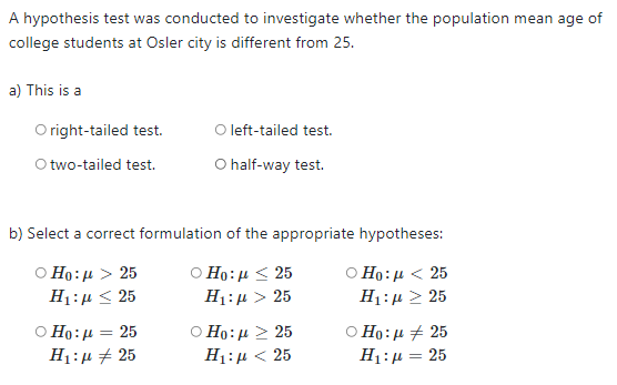 Solved A Hypothesis Test Was Conducted To Investigate