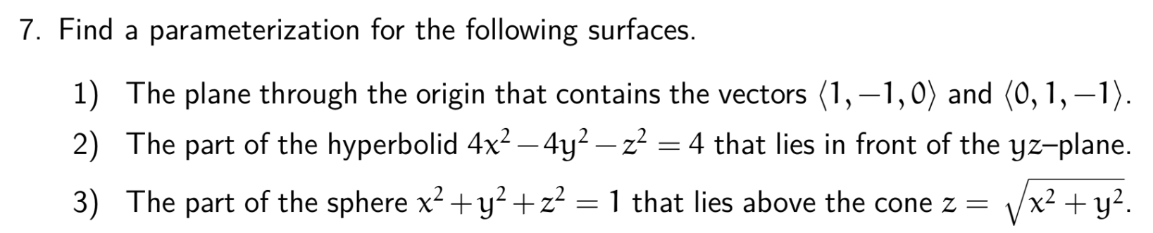 Solved 7. Find a parameterization for the following | Chegg.com
