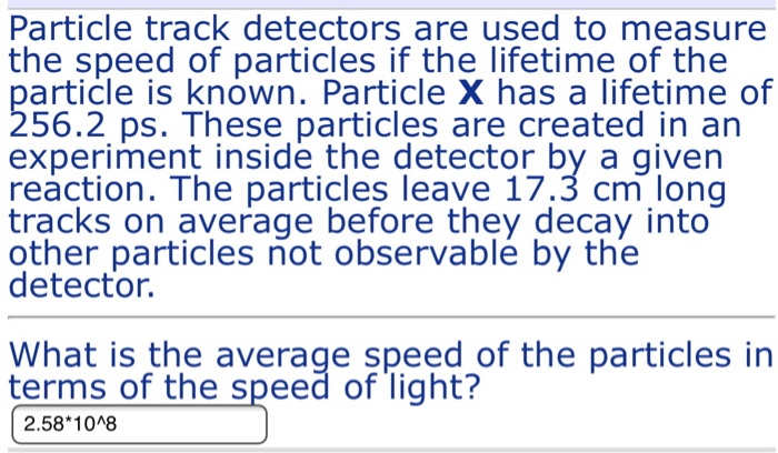 Solved Particle track detectors are used to measure the | Chegg.com