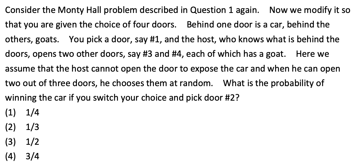 Solved Consider the Monty Hall problem described in Question | Chegg.com