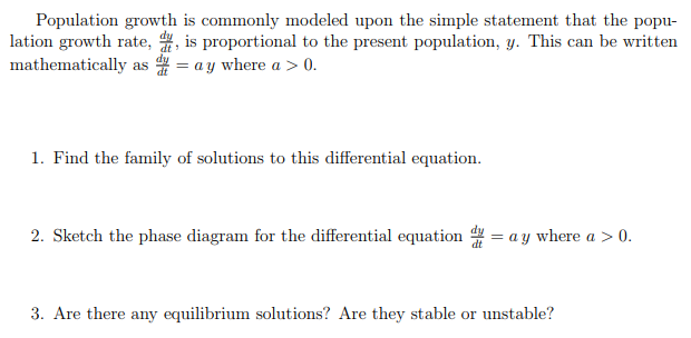 Solved Population growth is commonly modeled upon the simple | Chegg.com