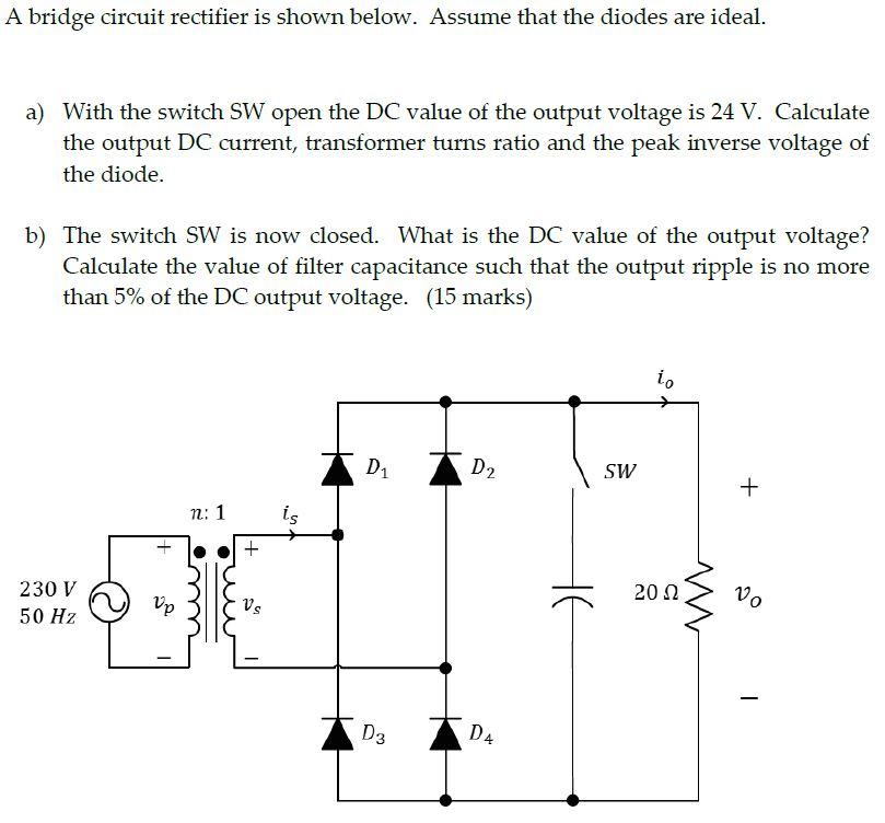Solved A bridge circuit rectifier is shown below. Assume | Chegg.com