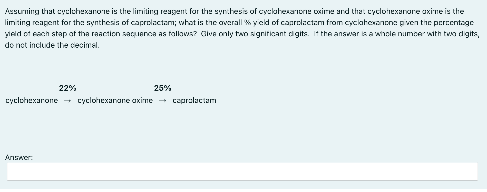 Solved Assuming that cyclohexanone is the limiting reagent | Chegg.com
