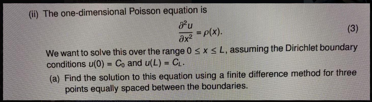Solved = P(x). (ii) The one-dimensional Poisson equation is | Chegg.com
