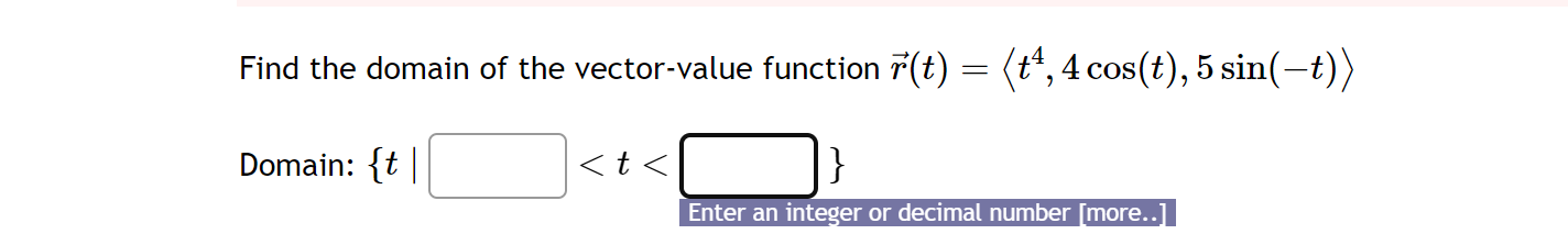 Solved Find the domain of the vector-value function | Chegg.com