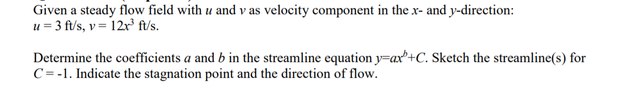 Solved Given a steady flow field with u and v as velocity | Chegg.com