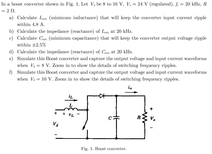 Solved In a boost converter shown in Fig. 1 , Let Vd be 8 to | Chegg.com