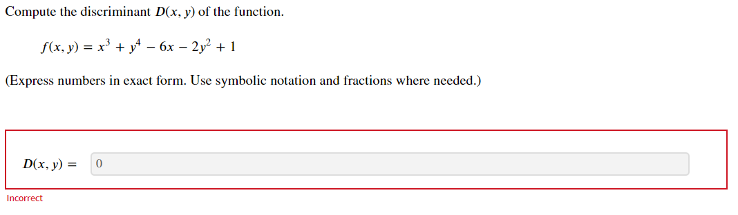 Solved Compute the discriminant D(x, y) of the function. | Chegg.com