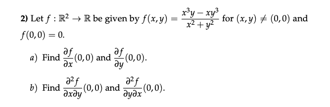Solved 2 Let F R2→r Be Given By F X Y X2 Y2x3y−xy3 For