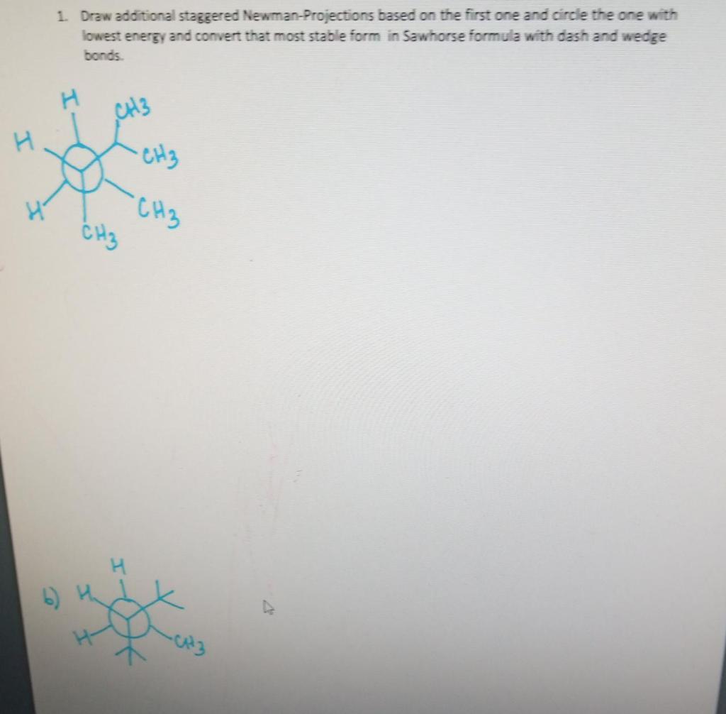Solved 1. Draw additional staggered Newman-Projections based | Chegg.com