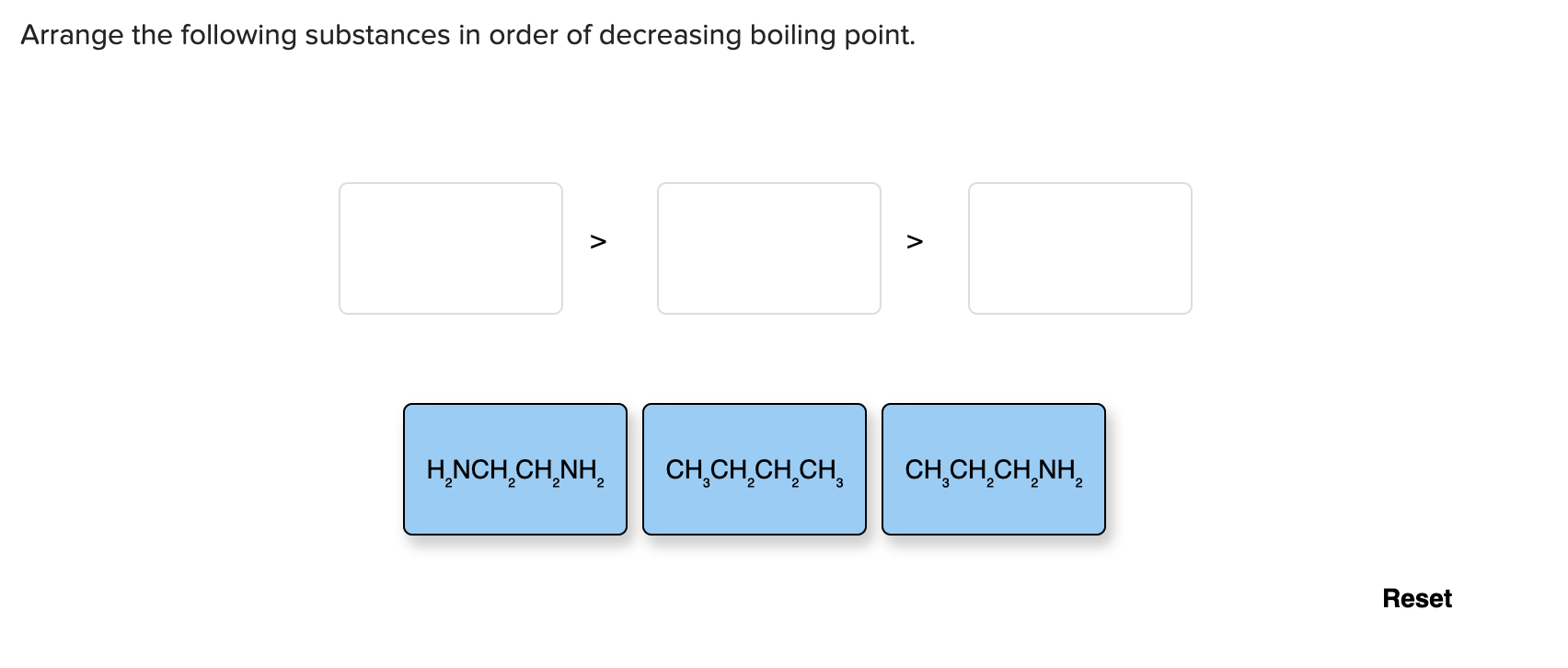 Solved Arrange the following substances in order of | Chegg.com