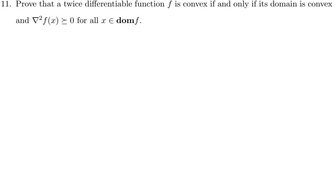 Solved 11. Prove that a twice differentiable function f is | Chegg.com