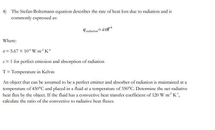Solved 4) The Stefan-Boltzmann equation describes the rate | Chegg.com