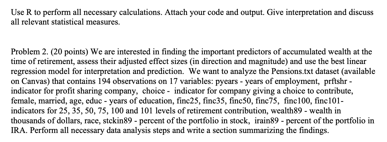 Solved Use R to perform all necessary calculations. Attach | Chegg.com
