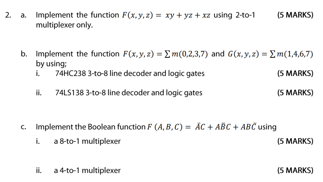 Solved 2. a. (5 MARKS) Implement the function F(x,y,z) = xy | Chegg.com Solved 2. a. (5 MARKS) Implement the function F(x,y,z) = xy | Chegg.com