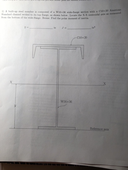Solved 1) A built up steel member is composed of a wi6x36 | Chegg.com