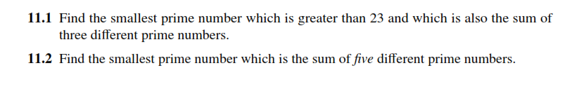 Solved 11.1 Find the smallest prime number which is greater | Chegg.com