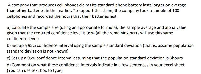 Solved A company that produces cell phones claims its | Chegg.com