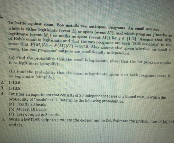 Solved 1. To battle against spam, Bob installs two anti-spam | Chegg.com