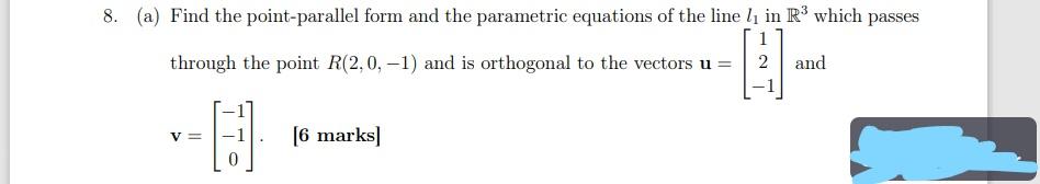Solved 8. (a) Find the point-parallel form and the | Chegg.com